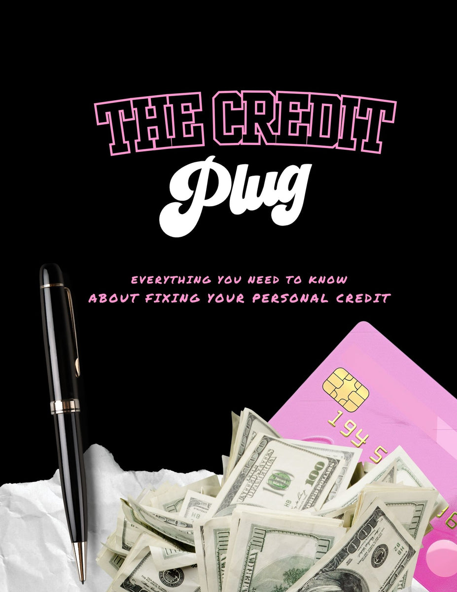 THE CREDIT PLUG – MzSpadez.com